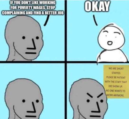 Angry Employees Are Making "Nobody Wants To Work" Signs And Memes